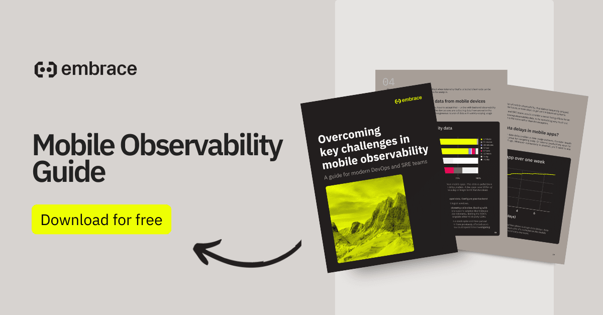 Overcoming Key Challenges In Mobile Observability